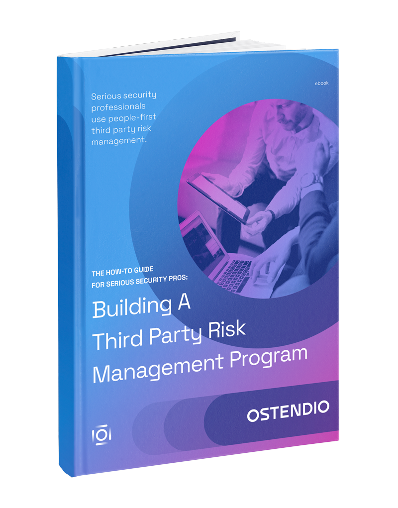 Third Party Risk Management Tips for Serious Security People | Ostendio
