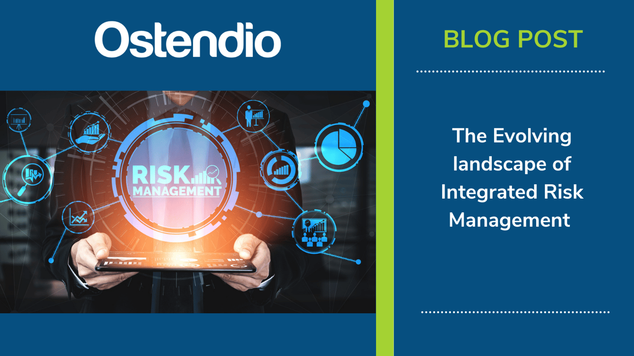 The evolving landscape of Integrated Risk Management