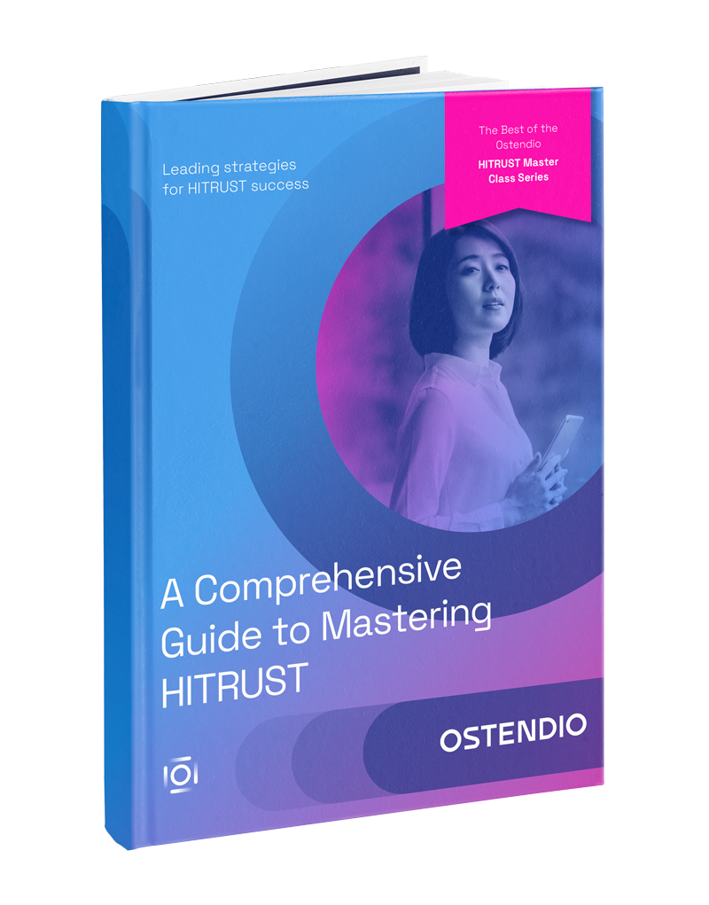 A CISO’s Guide to getting HITRUST Certified