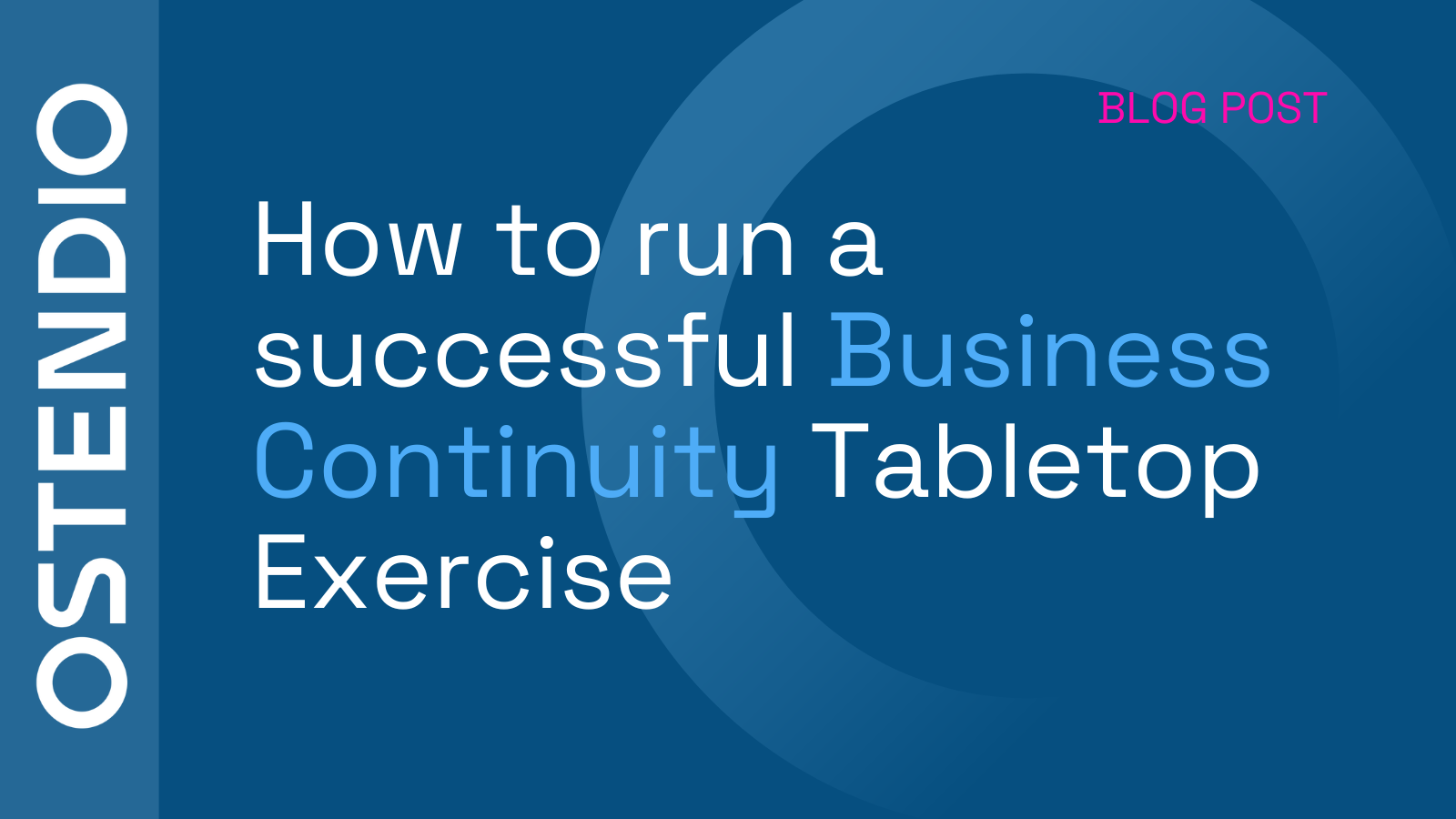 How to run a successful Business Continuity Tabletop Exercise